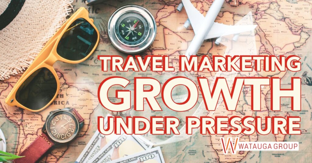 Travel Marketing Budget Strategy: Prioritizing Growth Under Pressure